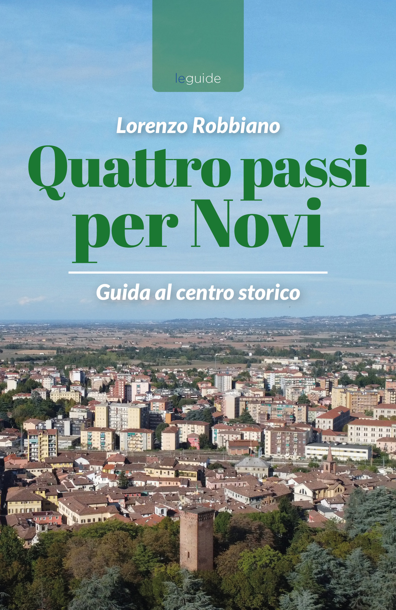 Quattro passi per Novi, la guida - Il Popolo Tortona
